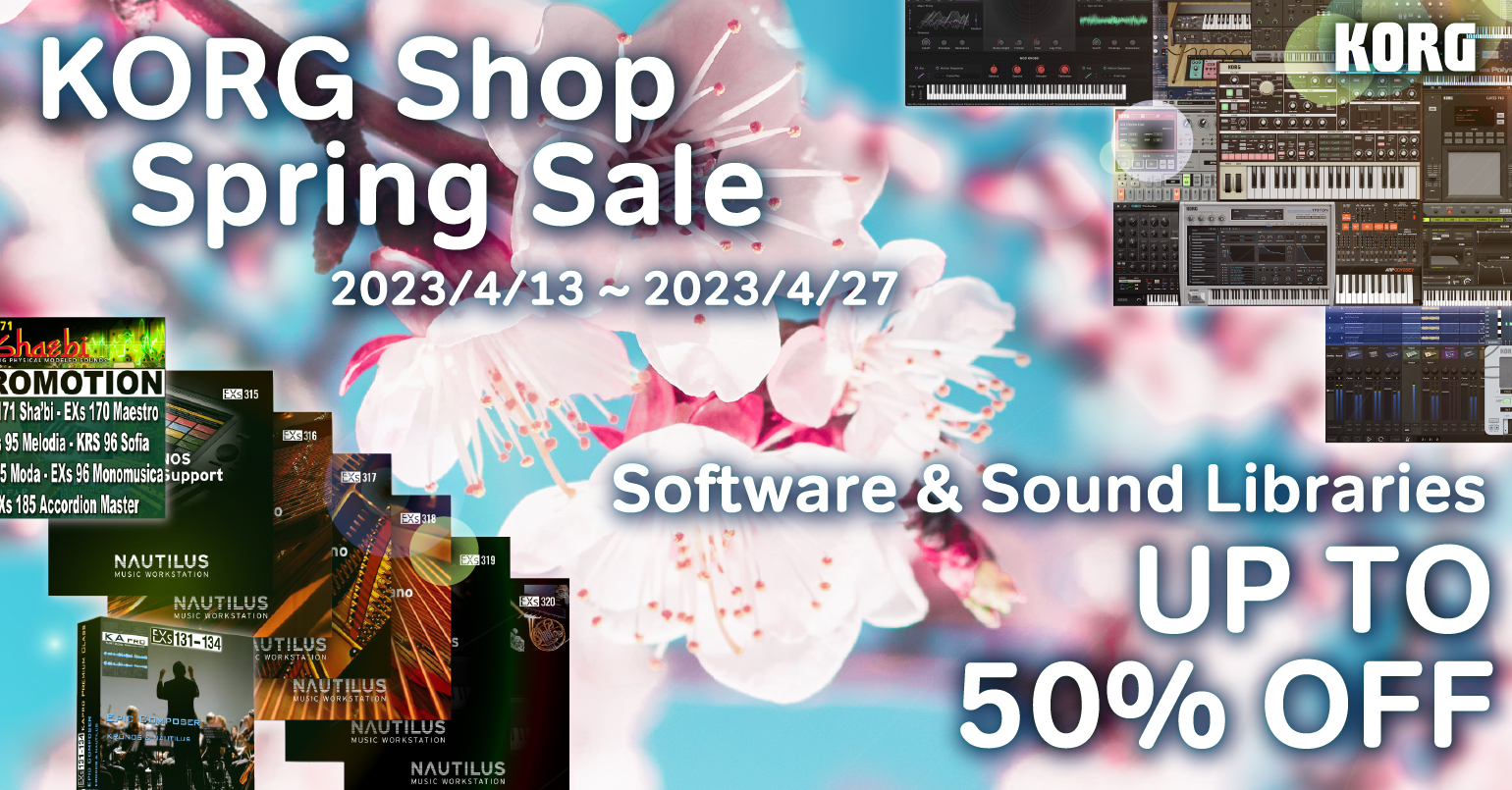 ニュース | KORG Shop : すべてのソフトウェア & サウンド・ライブラリーが最大50%オフとなるスプリング・セールを実施！ | KORG (Japan)