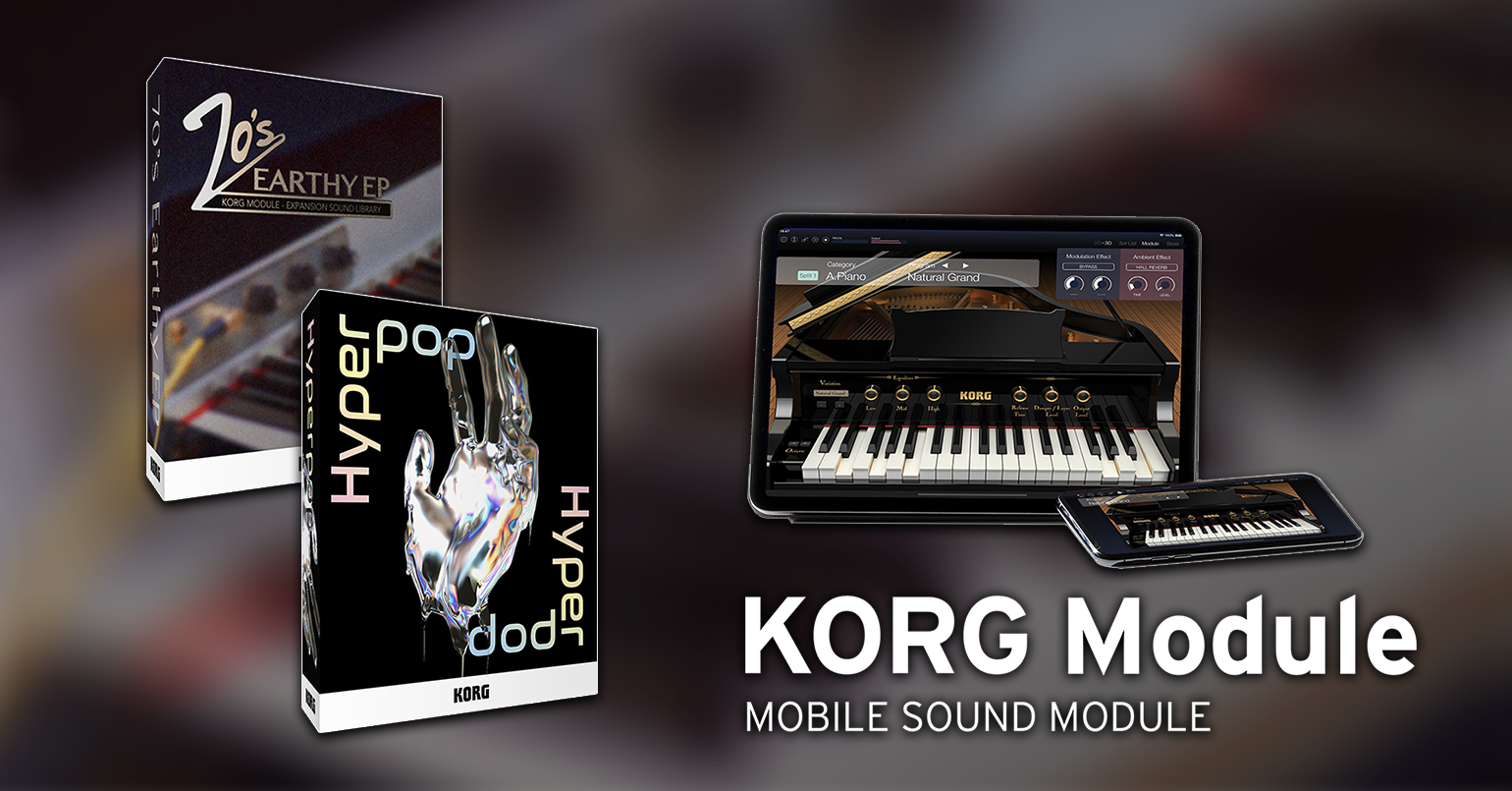 News | Introducing "70's Earthy EP" and "Hyperpop" for KORG Module ...